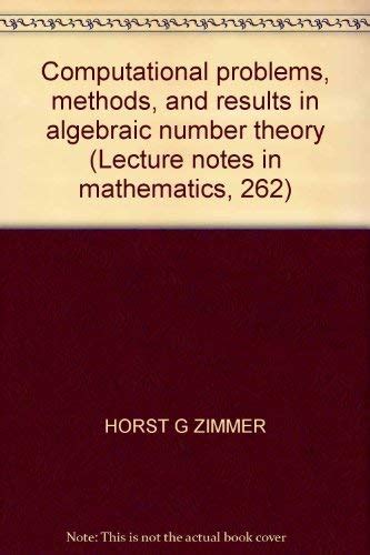 Computational Problems Methods And Results In Algebraic Number Theory Lecture Notes In