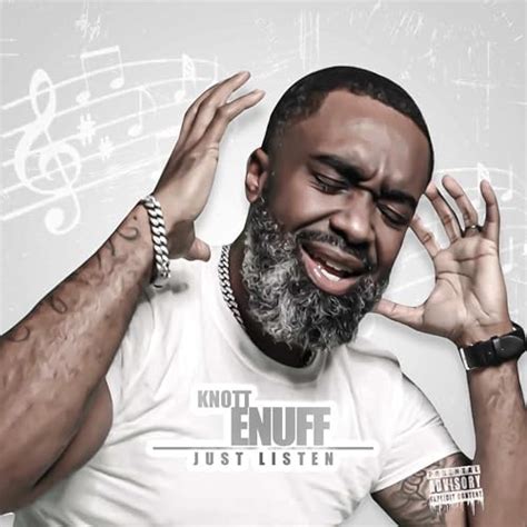 Play Just Listen By Knott Enuff On Amazon Music