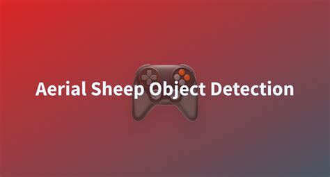 Keremberke Aerial Sheep Object Detection At Main
