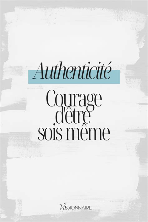 Que Signifie être Authentique Jolie Citation Inspirante Citations Inspirantes Motivation