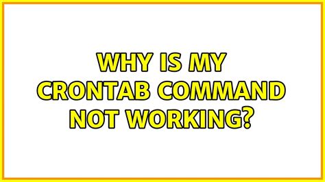 ubuntu why is my crontab command not working 2 solutions youtube