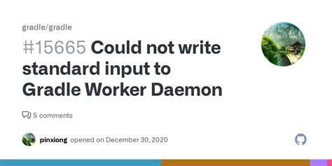 could not write standard input to gradle worker daemon · issue 15665