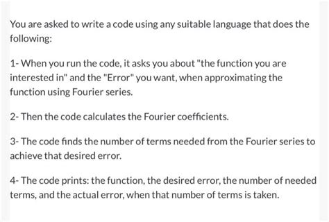 solved you are asked to write a code using any suitable