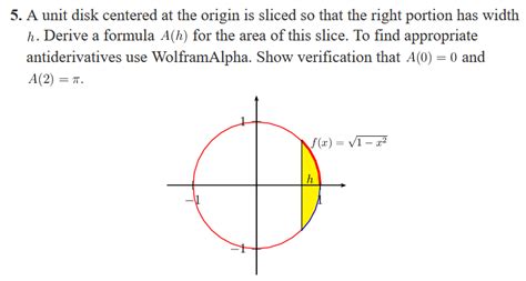 solved 5 a unit disk centered at the origin is sliced so