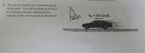 Solved 2 The Car Is Traveling At A Constant Speed Of 60 Chegg Com