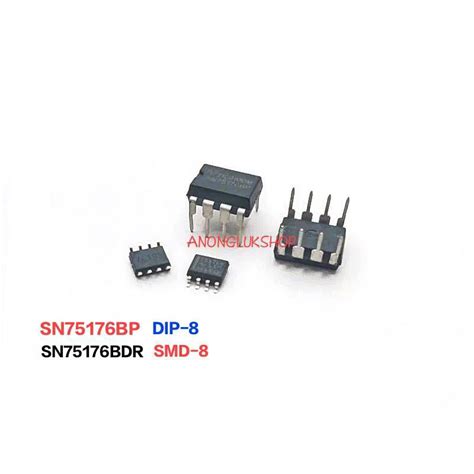 ราคาต่อ 1ตัว 👉👉 Sn75176bp Sn75176bdg Ic 75176 Ic Dip 8 Smd 8 Differential Bus Transceiver Rs 485