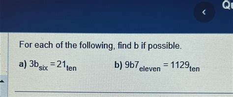 Solved For Each Of The Following Find B If Chegg Com