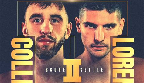 Nathaniel Collins Vs Cristobal Lorente Date Start Time Fight Card Location Ringside24