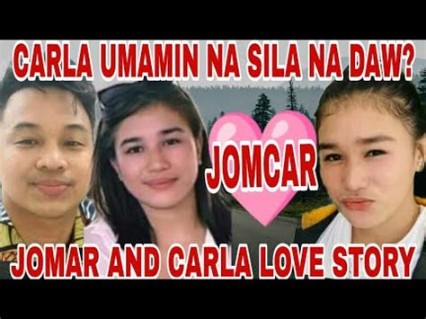 CARLA UMAMIN NA SILA NA DAW NI JOMAR?|JOMAR AND CARLA LOVE STORY ...