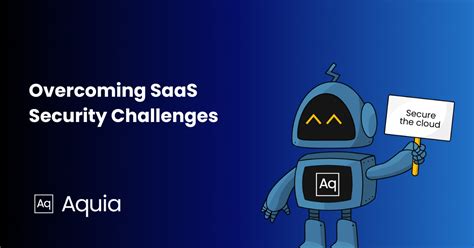 The Top 4 Saas Security Challenges And How To Overcome Them Tributary