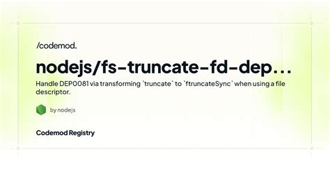 Nodejsfs Truncate Fd Deprecation Codemod Registry
