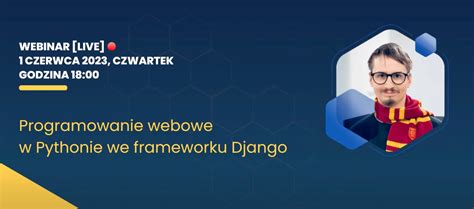 Programowanie Webowe W Pythonie We Frameworku Django Infoshare Academy Blog