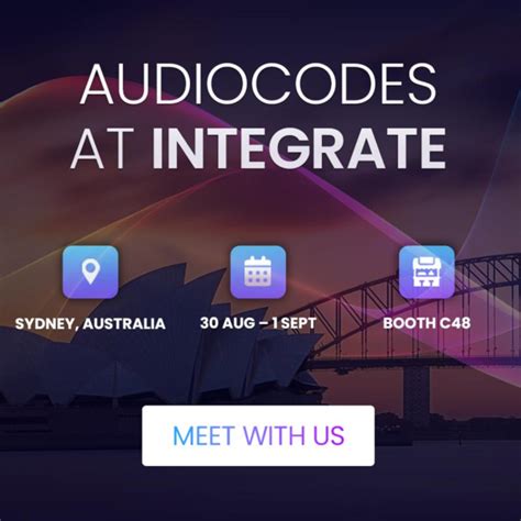 audiocodes on linkedin integrate 30 aug 1 sept sydney australia