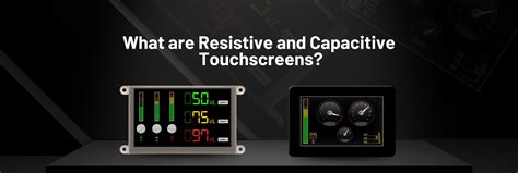 Resistive And Capacitive Touchscreens Explained 4d Lcd