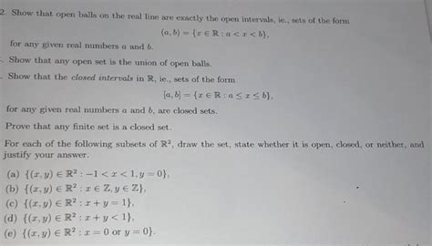 solved 2 show that open balls on the real line are exactly