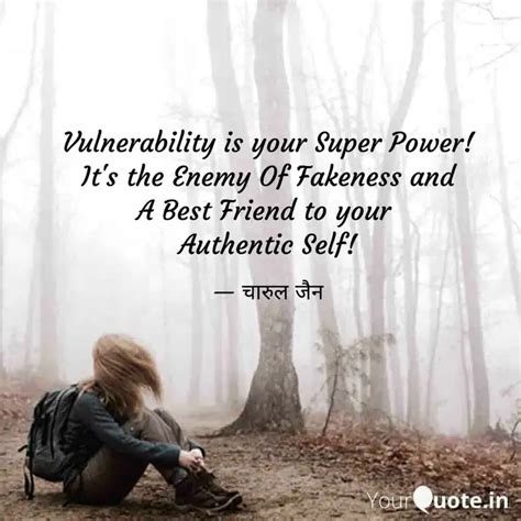 Vulnerability Is Your Sup Quotes And Writings By Charul Jain Yourquote