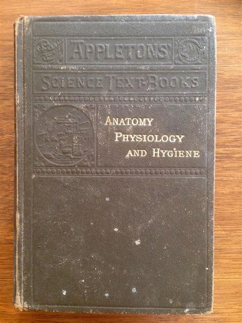 Anatomy Physiology And Hygiene 1886 Appletons Science Text Books