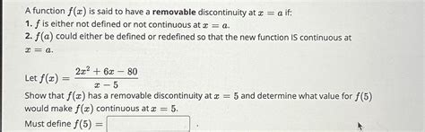 Solved A function f(x) ﻿is said to have a removable | Chegg.com