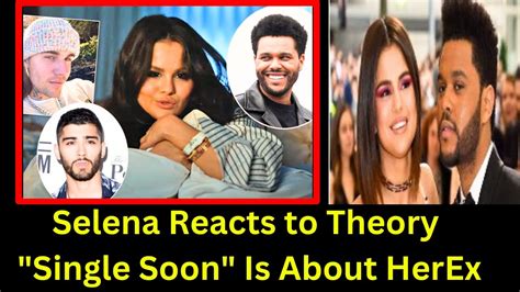 Selena Gomez Break Silence on the Theory That Her Ex The Weekend ...