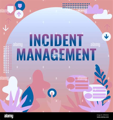 Text Sign Showing Incident Management Business Overview Process To Return Service To Normal