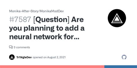 Question Are You Planning To Add A Neural Network For Monika And