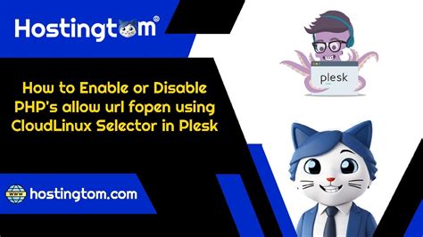 How To Enable Or Disable Phps Allow Url Fopen Using Cloudlinux