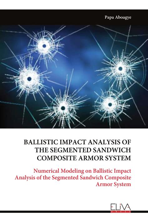 Ballistic Impact Analysis Of The Segmented Sandwich Composite Armor System