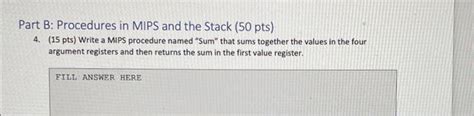 Solved Part B Procedures In Mips And The Stack 50 Pts 4