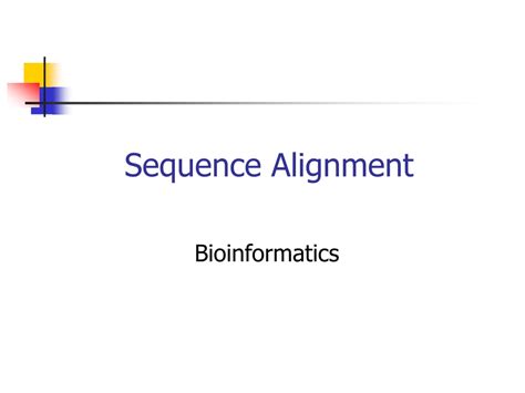Ppt Sequence Alignment Powerpoint Presentation Free Download Id