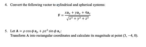 Solved 4 Convert The Following Vector To Cylindrical And