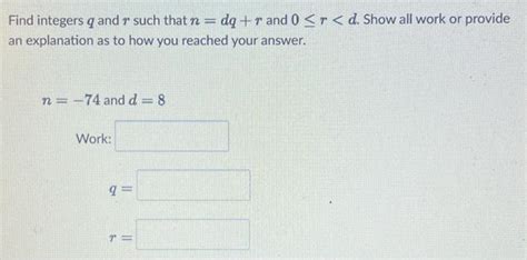 Solved Find Integers Q And R Such That Ndqr And 0≤r