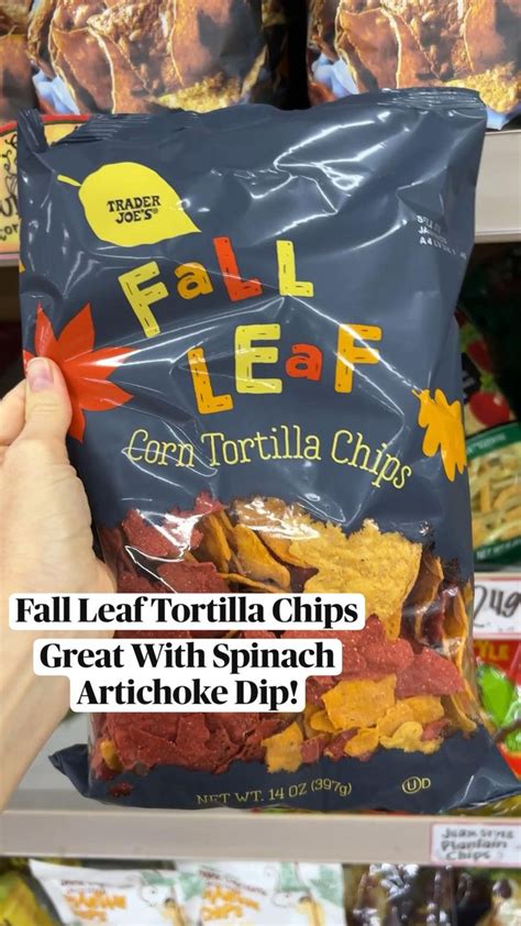 Trader Joes Fall Food Must Have Leaf Tortilla Chips Trader Joes