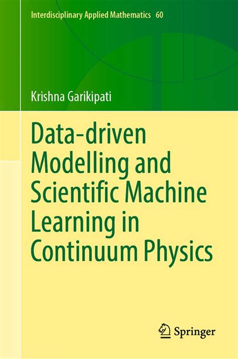 Data Driven Modelling And Scientific Machine Learning In Continuum Physics Bol