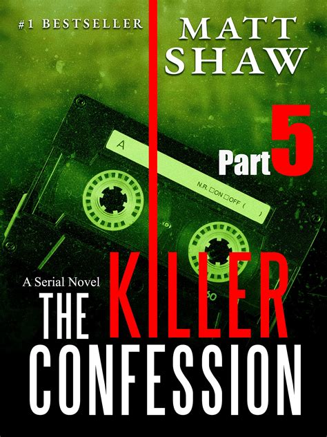 The Killer Confession Part 5 By Matt Shaw Goodreads