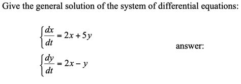 Solved Give The General Solution Of The System Of