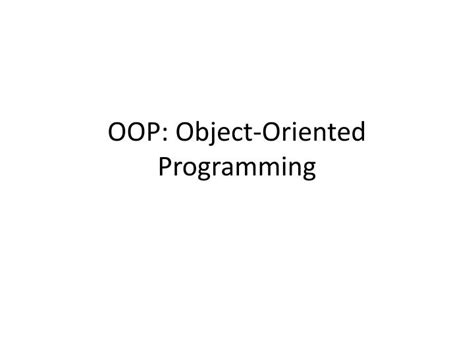 Ppt Oop Object Oriented Programming Powerpoint Presentation Free