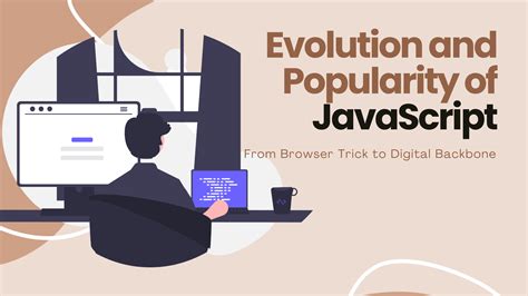 Evolution Of Javascript How The Popularity Moved From Browser Trick To Digital Backbone