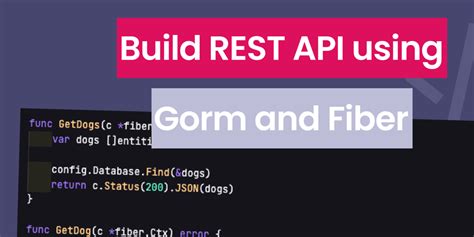 How To Build Rest Api Using Go Fiber And Gorm Orm Dev Community