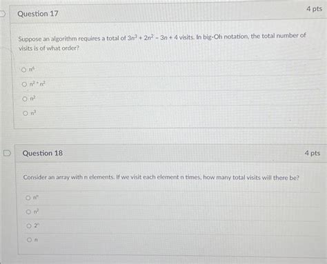 Solved Question 17 4 Pts Suppose An Algorithm Requires A