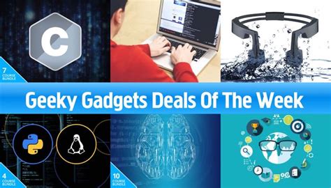 Geeky Gadgets Deals Of The Week 30th July 2016 Geeky Gadgets