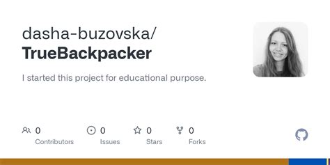 Github Dasha Buzovskatruebackpacker I Started This Project For