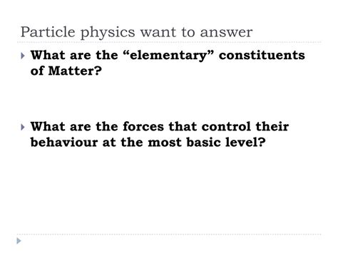 Ppt Introduction To Particle Physics Powerpoint Presentation Free