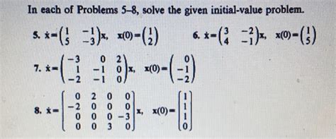 Solved In Each Of Problems 5 8 Solve The Given