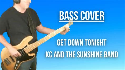 Get Down Tonight Kc And The Sunshine Band Bass Cover Darlene Michaud
