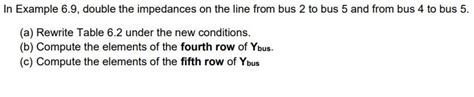 Solved Example 69 Power Flow Input Data And Ybus Figure 62