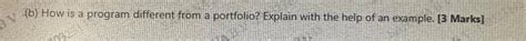 Solved B ﻿how Is A Program Different From A Portfolio