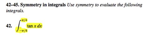 Solved Symmetry In Integrals Use Symmetry To Evaluate The