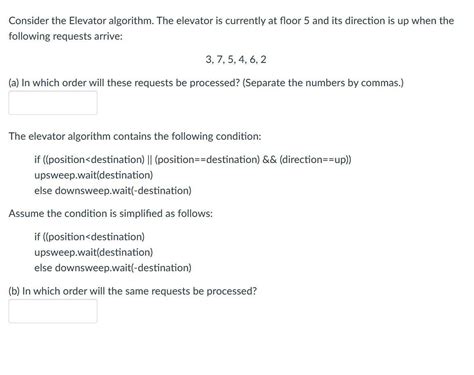 Consider The Elevator Algorithm The Elevator Is