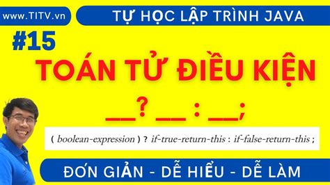 Java Toán tử điều kiện trong Java Phần Lập Trình Java Cơ Bản YouTube