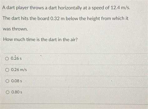 solved a dart player throws a dart horizontally at a speed